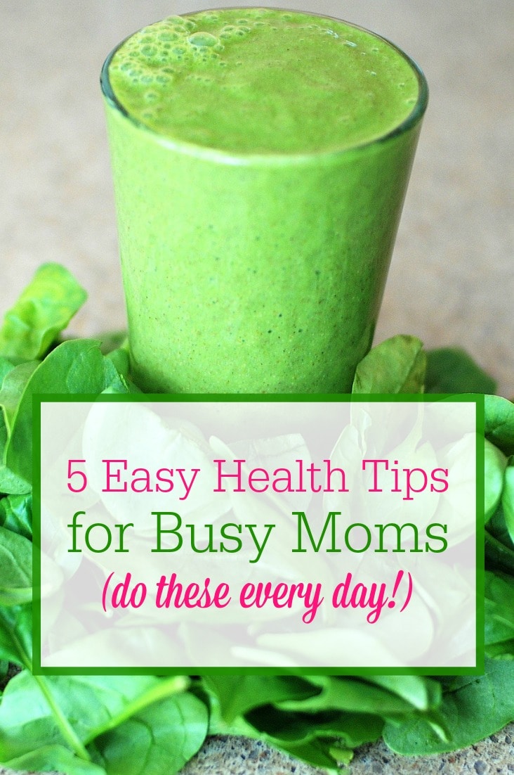 5 Easy Health Tips For Busy Moms do These Every Day 
