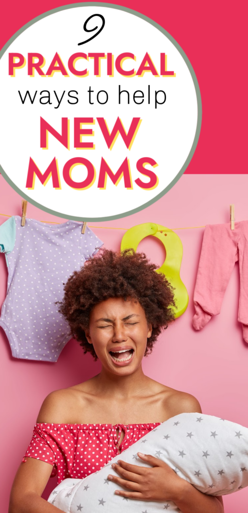 9 Practical Ways to Help New Moms