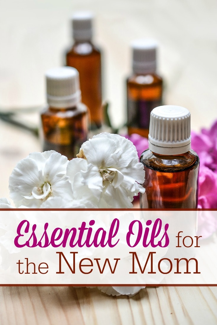 Essential Oils for the New Mom